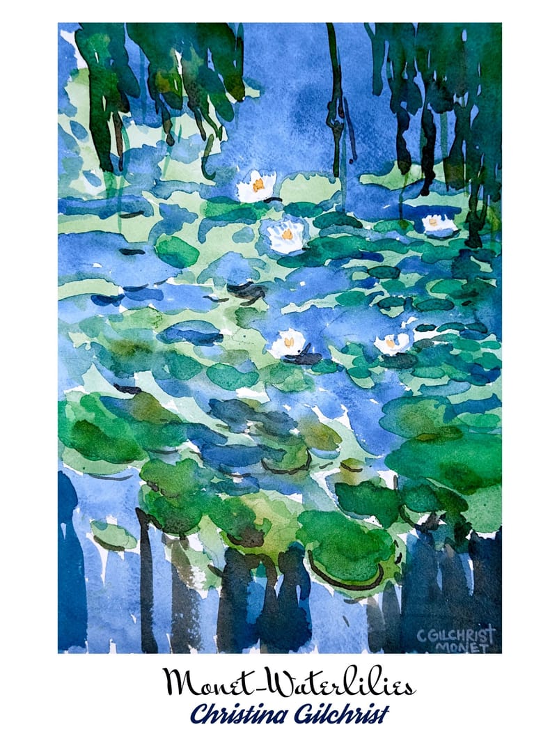 Monet‘s Water Lilies - 1st in series - Christina Gilchrist