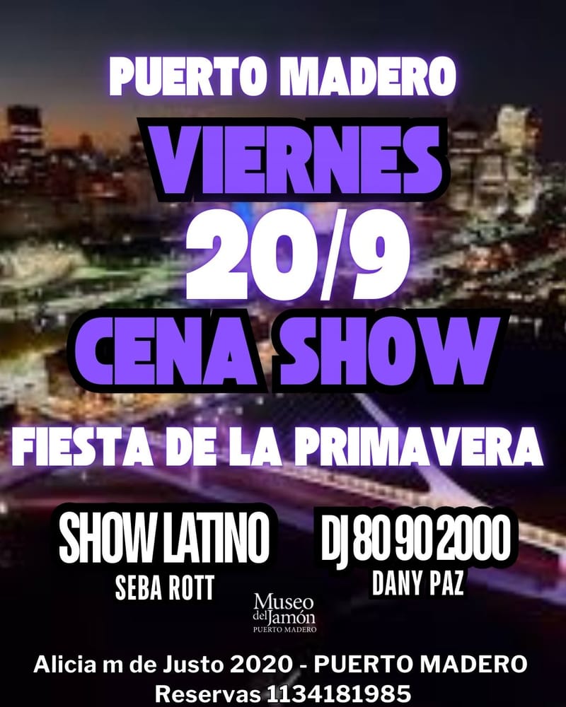 Cena show en Puerto Madero Sábados