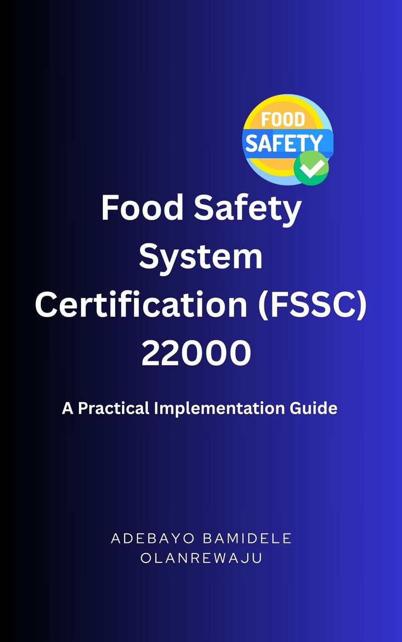 Food Safety System Certification (FSSC) 22000 Implementation Guide