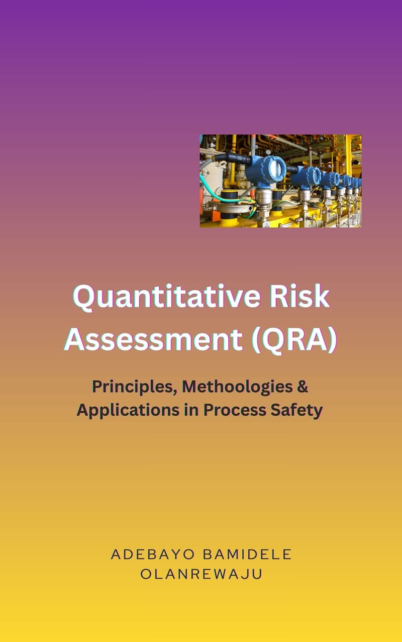 Quantitative Risk Assessment (QRA) in Process Safety