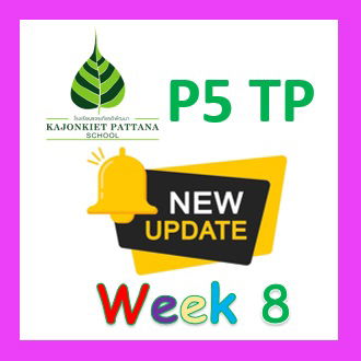 Week 8 Update: 8th December 2025 - P5TP@Kajonkiet