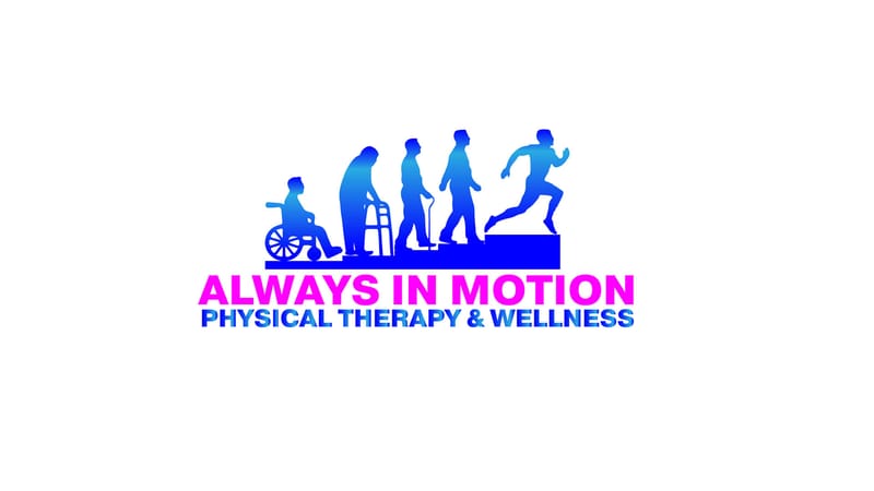 Always In Motion Physical Therapy &amp;Wellness (at home physical therapy)