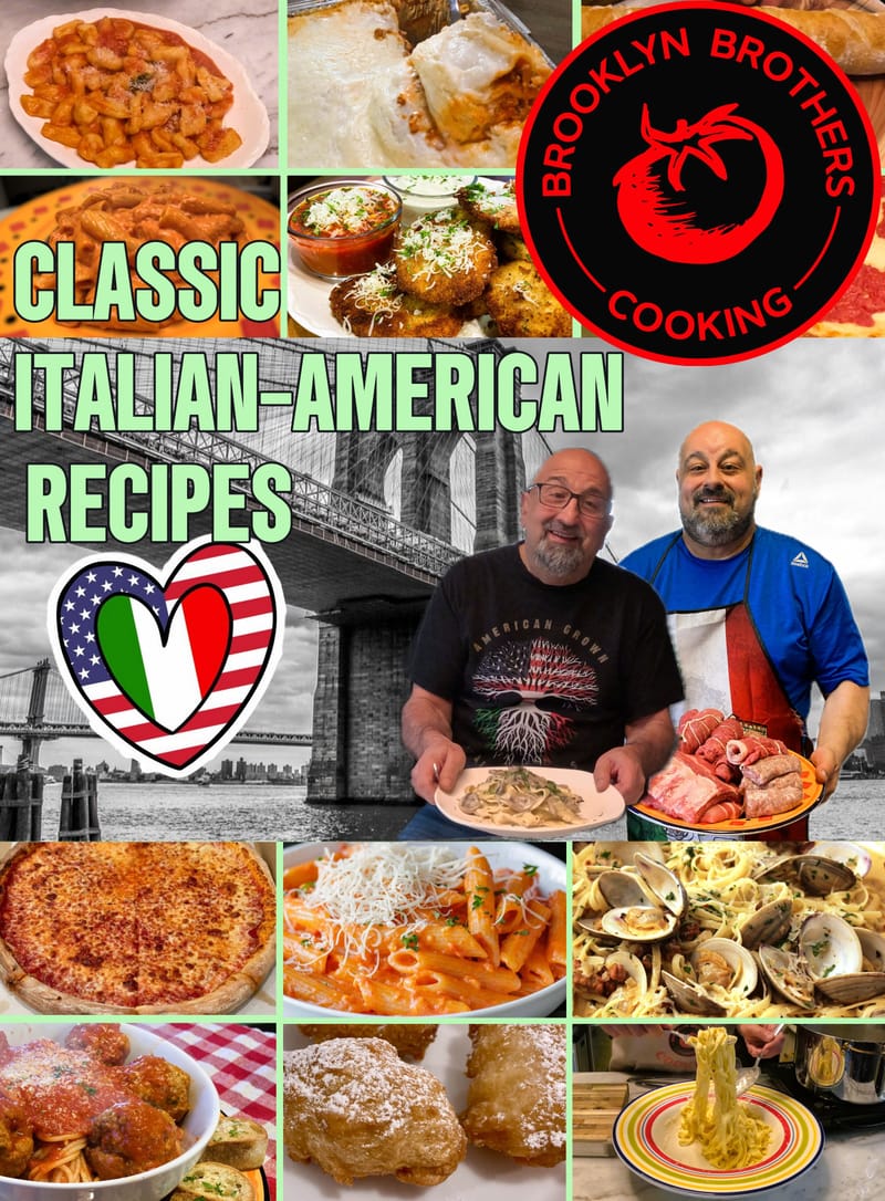 The Brooklyn Brothers Cookbook: Authentic Italian-American Reci
