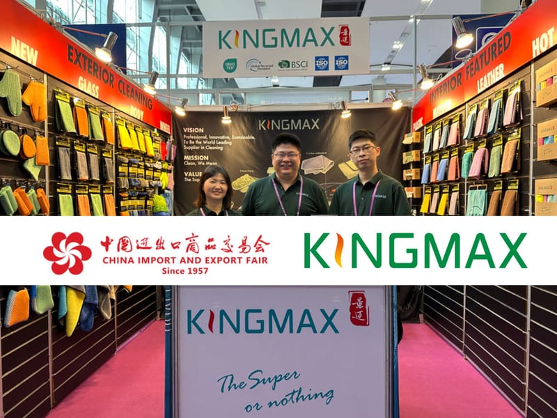 Kingmax Shines at the 136th Canton Fair: Revolutionizing Microfiber Cleaning Solutions - KINGMAX