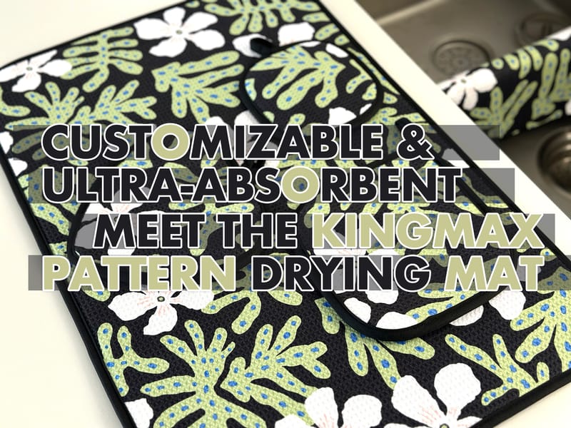 Customizable & Ultra-Absorbent: Meet the KINGMAX Pattern Drying Mat ...