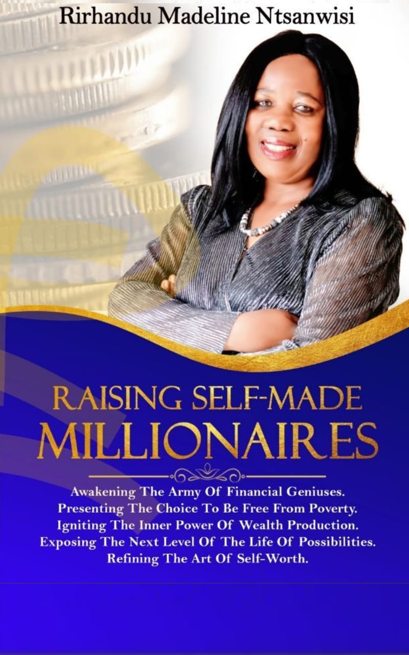 RIRHANDU MADELINE NTSANWISI RAISING SELF MILLIONAIRES - MATIMBAPOWER.COM