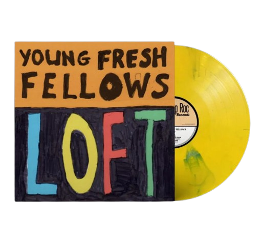 Young Fresh Fellows - Loft (Splash Vinyl) RSD Black Friday 2025 ...