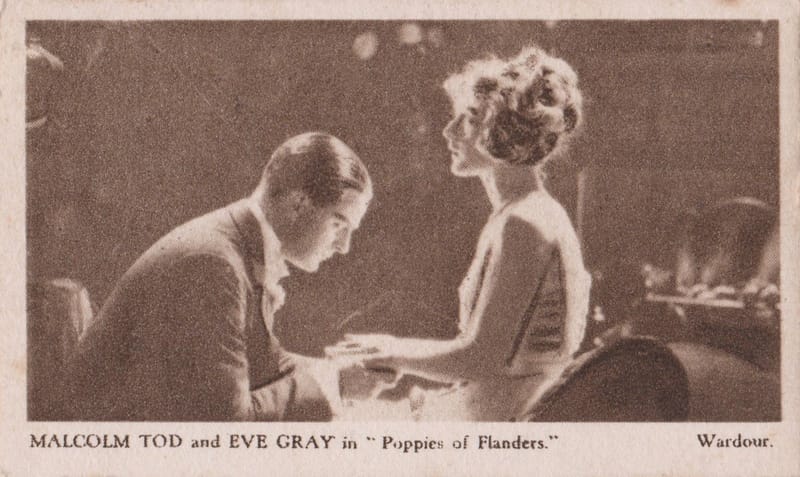 MALCOM TOD and EVE GRAY in "POPPIES OF FLANDERS" - CINEMA & CIGARETTE CARDS