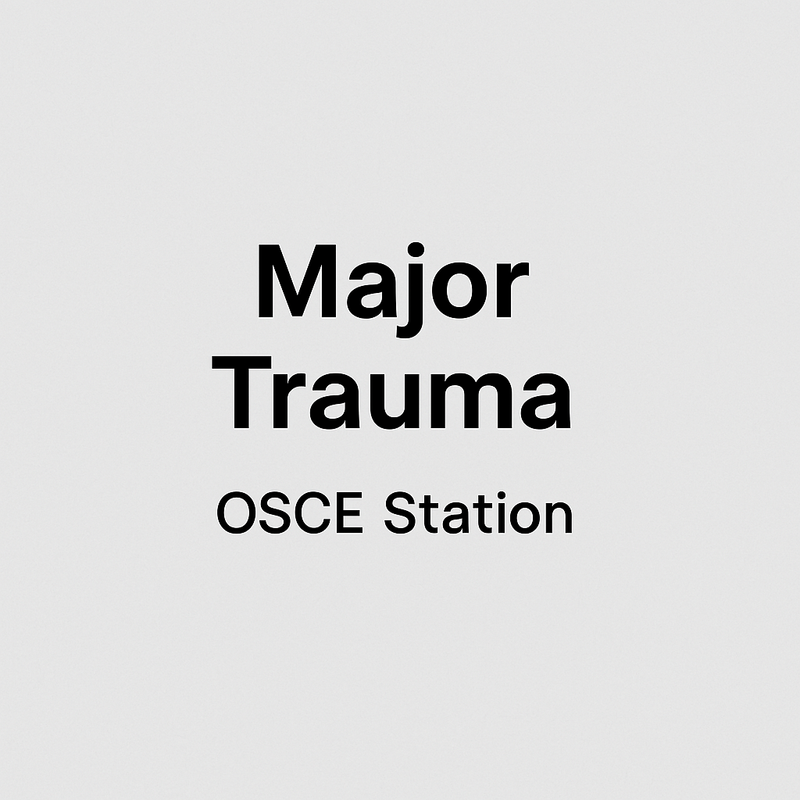 MRCEM/FRCEM OSCE( Major Trauma ) - EM Skills Academy