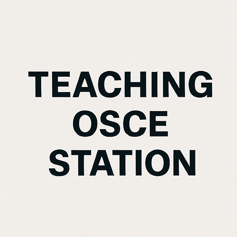 Teaching OSCE Station - EM Skills Academy