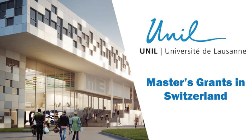 UNIL Masters Scholarships 2025-2026: Study in Switzerland