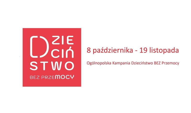 Kampania Dzieciństwo BEZ Przemocy 2024 - Fundacja To ja - Dziecko im. Kamilka Mrozka