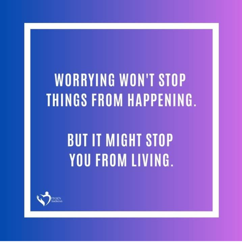 Worrying- Quotes/Memes/Affirmations - fixsensadnessforhs