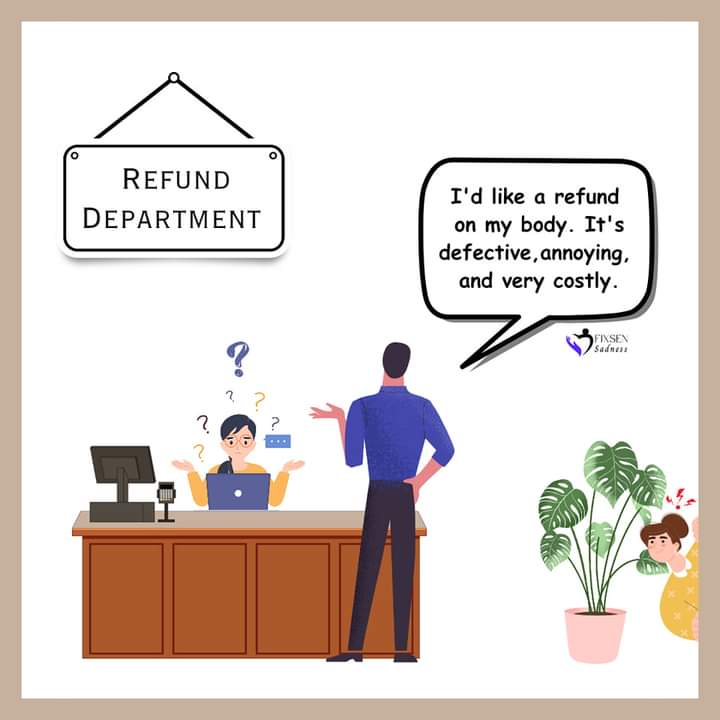 Body refund- Quote/Meme - fixsensadnessforhs